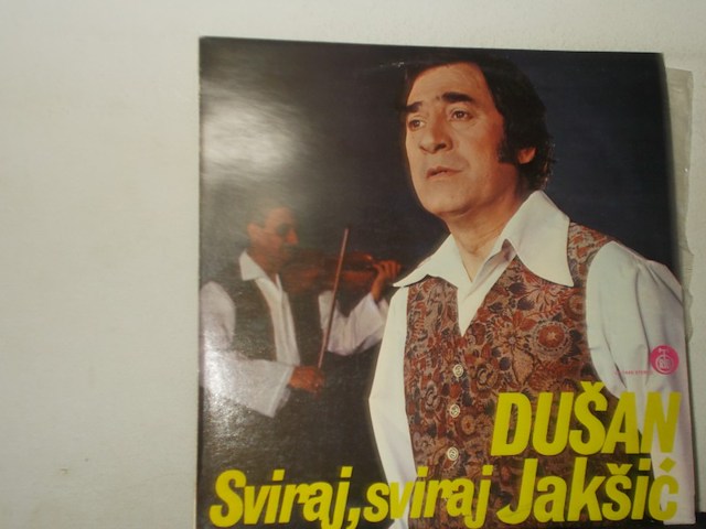 Dušan Jakšić ‎– Sviraj, Sviraj