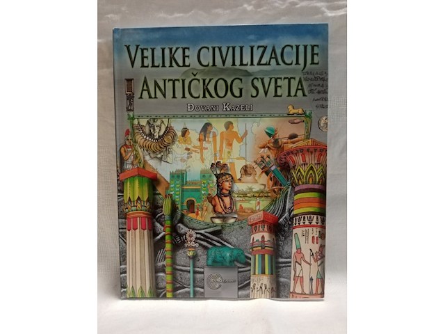 Velike civilizacije Antickog sveta,Djovani Kazeli