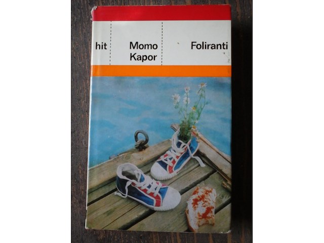 Momo Kapor: FOLIRANTI