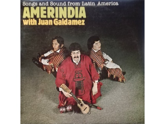 AMERINDIA - Songs And Sound FRom Latin America