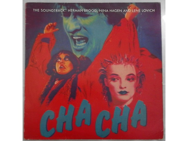 Herman Brood,Nina Hagen,Lena Lovich - Cha cha Soundtrac