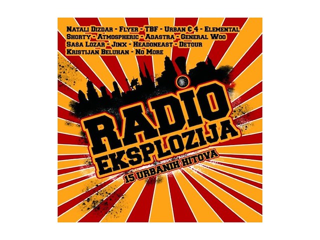 RADIO EKSPLOZIJA - 15 URBANIH HITOVA