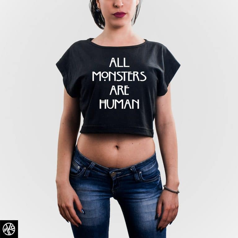 All Monsters Are Human Crop Top majica