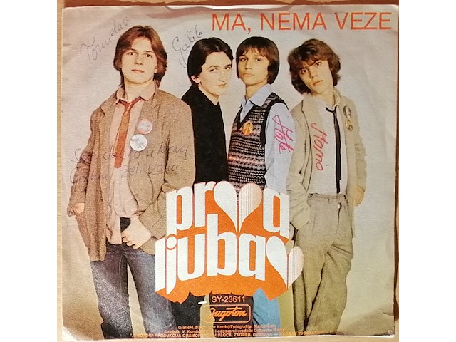 SP PRVA LJUBAV - Nisam kriv (1979) MINT + AUTOGRAMI !!!