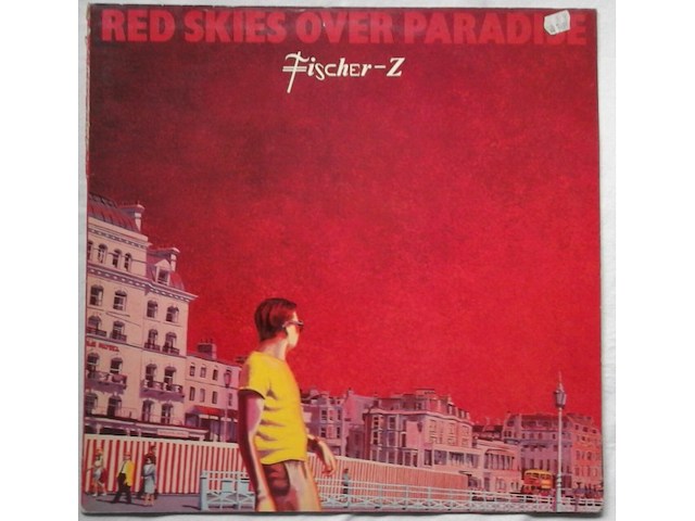 FISCHER - Z  -  RED  SKIES  OVER  PARADISE