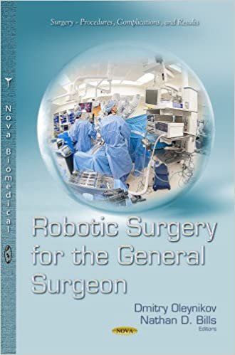 Robotic Surgery for the General Surgeon (Surgery-procedures, Complications, and Results)