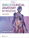 Snell's Clinical Anatomy by Regions, 10th Edition Snell's Clinical Anatomy by Regions, 10th Edition
