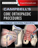 Campbell's Core Orthopaedic Procedures, 1e