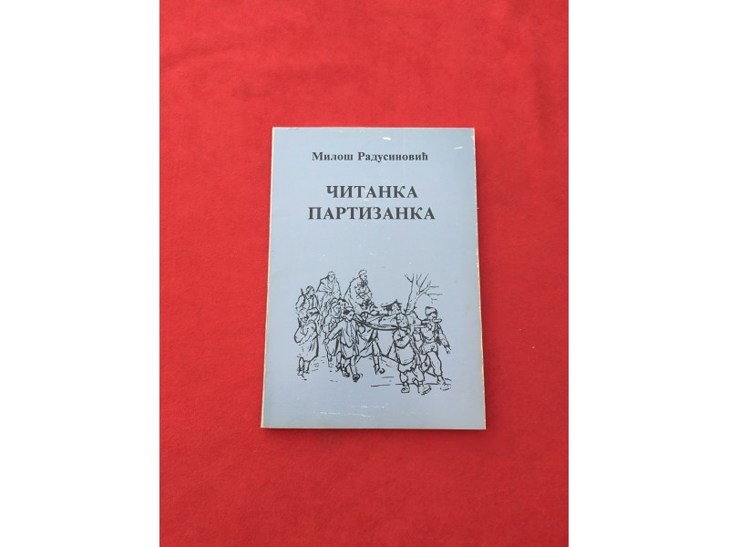 Čitanka parizanka Miloš Radusinović