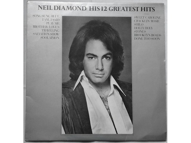 NEIL  DIAMOND  -  HIS  12  GREATEST  HITS