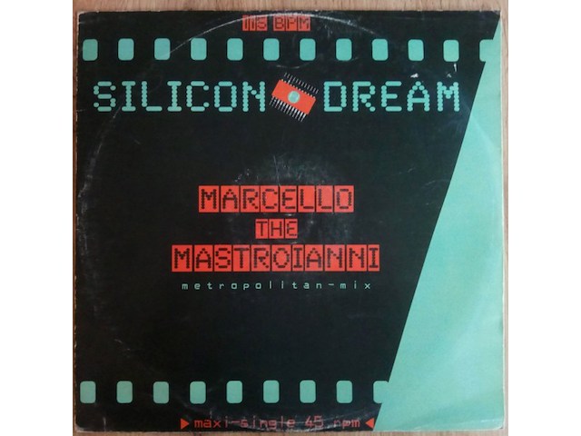 Silicon Dream ‎– Marcello The Mastroianni