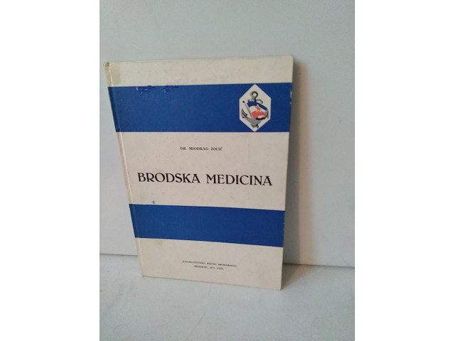 BRODSKA MEDICINA - DR. MIODRAG JOCIĆ