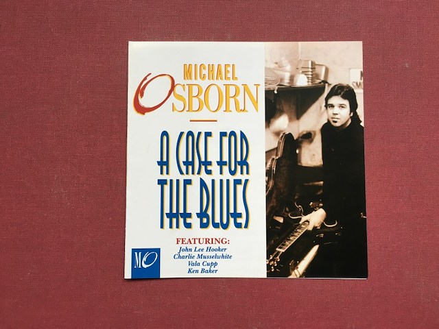 Michael oSborn - A CASE FoR THE BLUES(bez CD-samo omot)