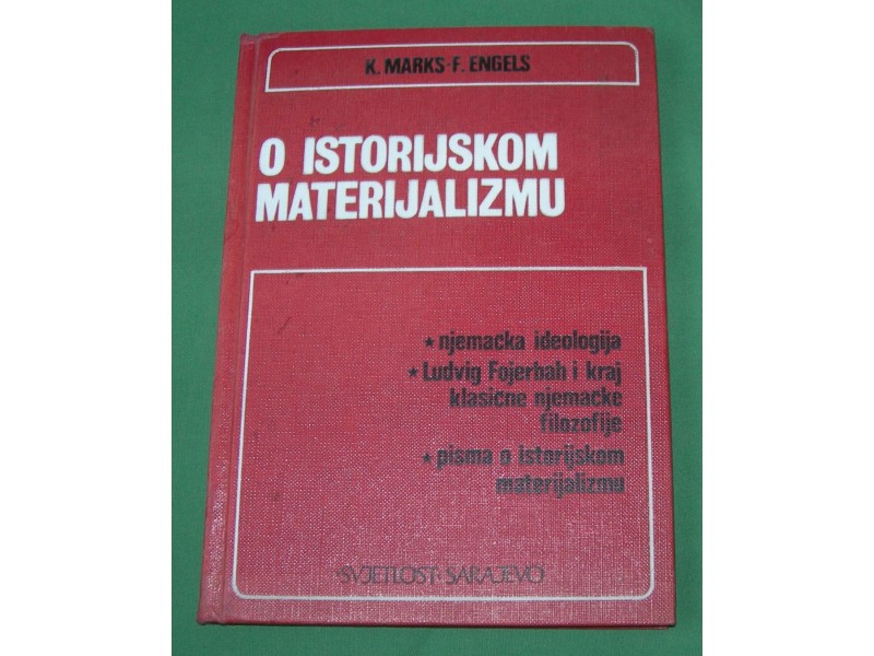 O istorijskom materijalizmu - Marks / Engels