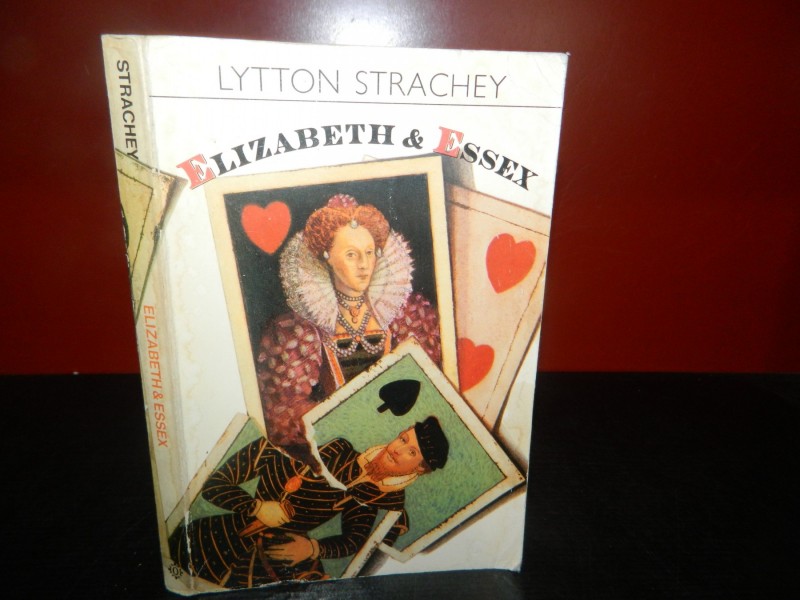 Elizabeth and Essex, Lytton Strachey