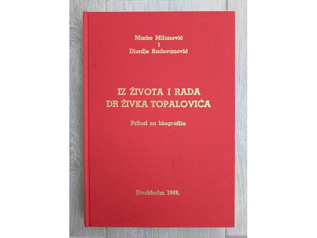 |K| Iz života i rada dr Živka Topalovića