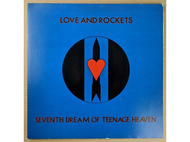 |A| Love And Rockets - Seventh Dream Of Teenage Heaven