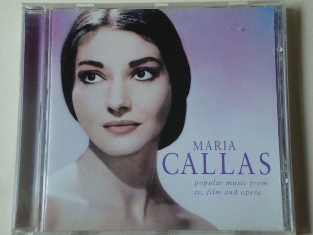 Maria Callas - Popular Music From TV, Film And Opera