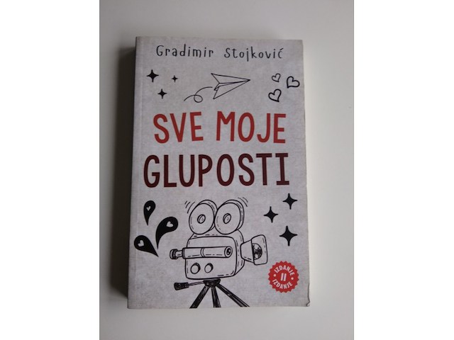 GRADIMIR STOJKOVIĆ - SVE MOJE GLUPOSTI