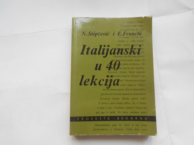 talijanski u 40 lekcija,N.Stipčević,E.Franchi,prosveta