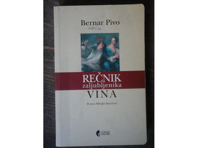 Bernar Pivo: REČNIK ZALJUBLJENIKA VINA