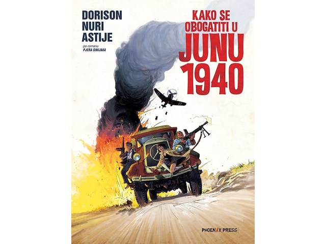 Kako se obogatiti u junu 1940.