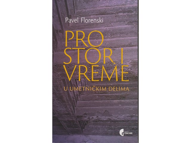 Florenski /PROSTOR I VREME U UMETNIČKIM DELIMA - ekstrA