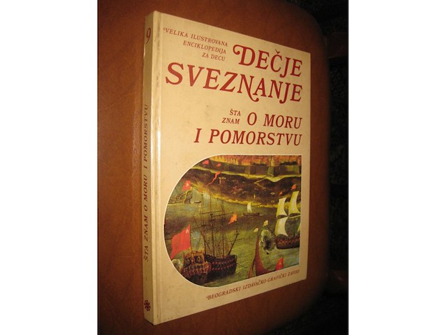 Dečje sveznanje br.9 - Šta znam o moru i pomorstvu