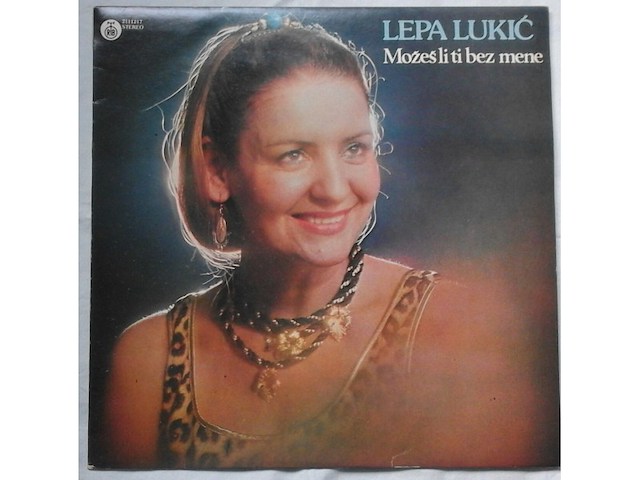 LEPA LUKIC - MOZES LI TI BEZ MENE  ( Mint !!! )