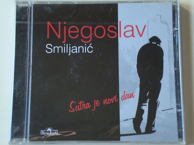 Njegoslav Smiljanić - Sutra Je Novi Dan