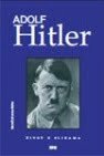 Adolf Hitler – život u slikama Maria H Martines Rubio
