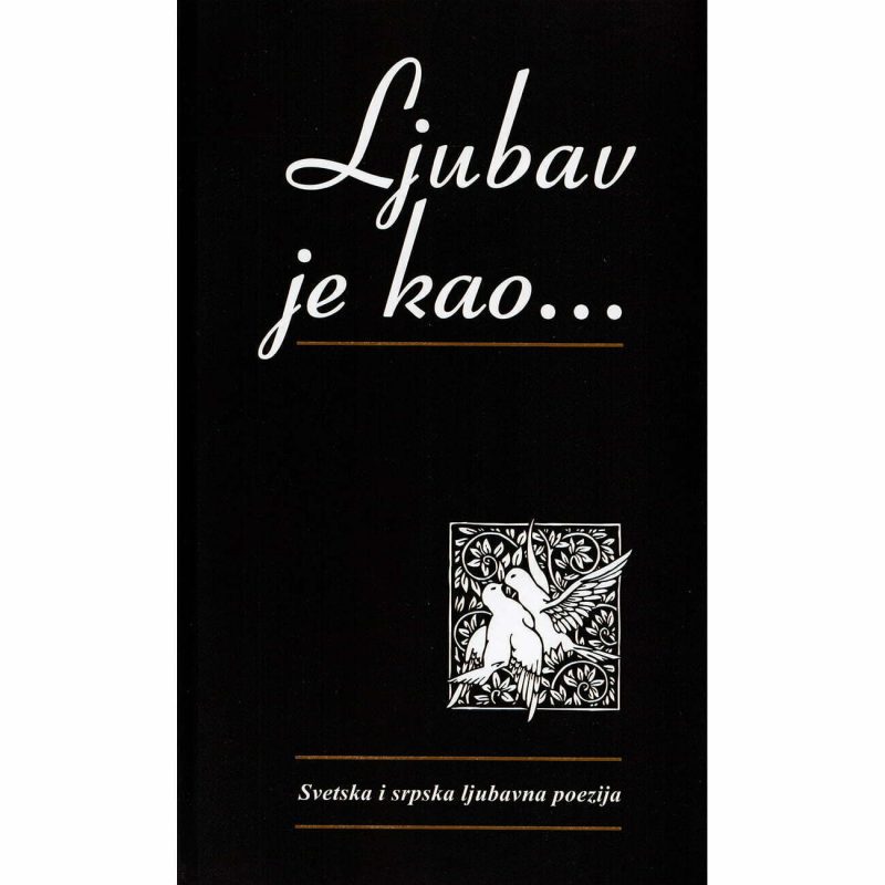 Ljubav je kao – Nebojša Bogavac