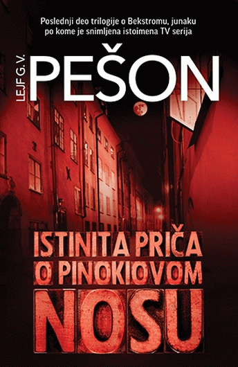 ISTINITA PRIČA O PINOKIOVOM NOSU Lejf G. V. Pešon