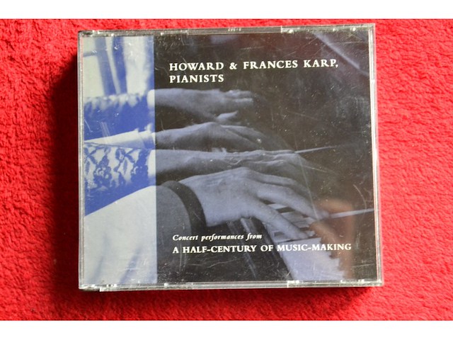 Howard and Frances Karp, Pianists - 4CD