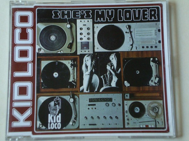 Kid Loco - She`s My Lover