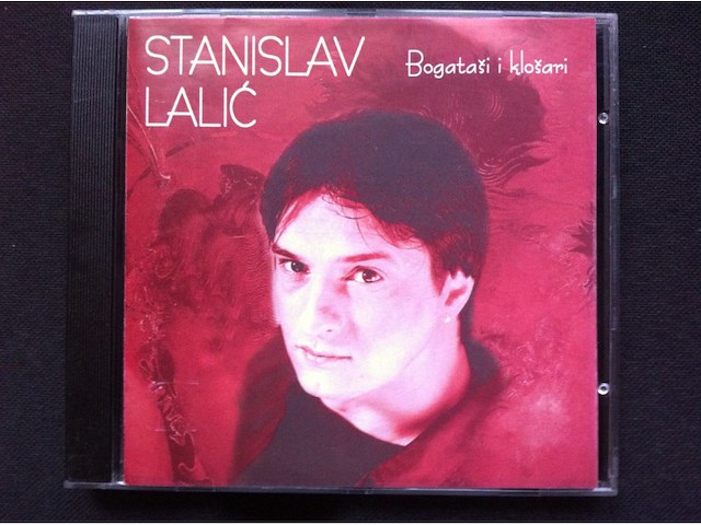 Stanislav Lalic - BOGATASI I KLOSARI   2000