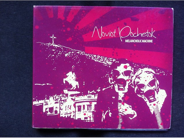 Noviot Pochetok - MELANCHOLIC MACHINE   2012