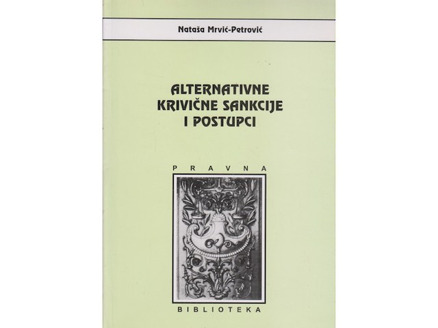 ALTERNATIVNE KRIVIČNE SANKCIJE I POSTUPCI / ekstrA