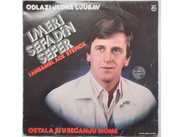 IMERI SEFADIN SEFER - ODLAZI JEDNA LJUBAV