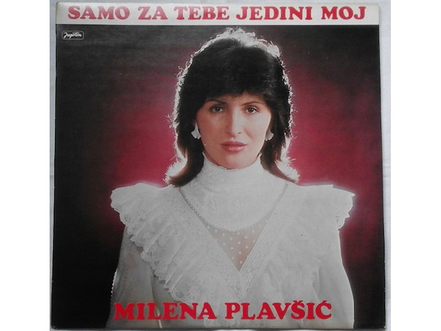 MILENA  PLAVSIC - Samo za tebe jedini moj (Mint!!!)