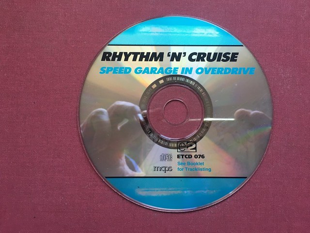 Rhythm `n` Cruise-SPEED GARAGE..(bez omota-samo CD)1998