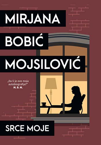 Srce moje – Mirjana Bobić Mojsilović