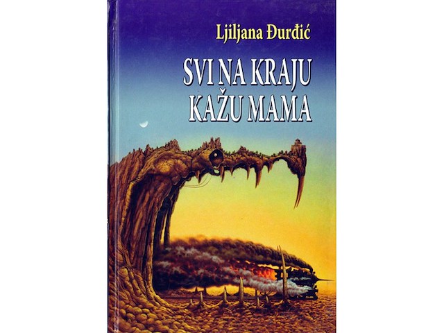 Svi na kraju kažu mama - Ljiljana Đurđić