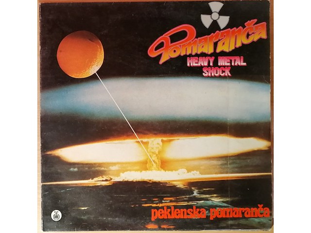 LP POMARANČA - Peklenska pomaranča (1982) 2. press, VG+