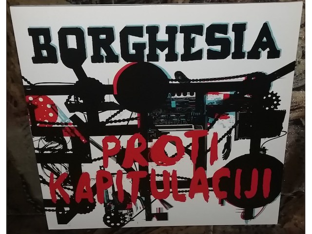 Borghesia ‎– Proti Kapitulaciji, 2LP