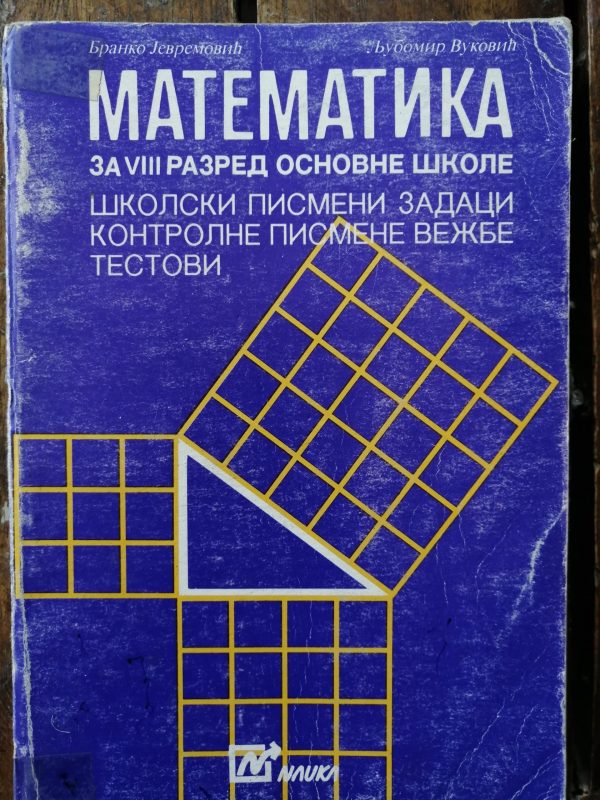 Matematika za 8 razred školski pismeni zadaci kontrolne pismene vežbe i testovi