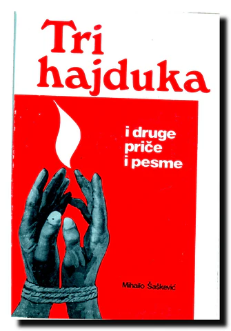 Tri hajduka : i druge priče i pesme