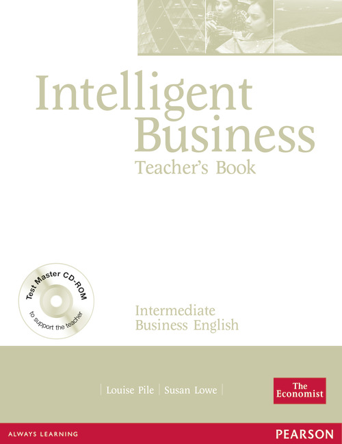 Intelligent Business Intermediate Teacher’s Book