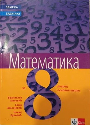 Zbirka zadataka iz matematike za 8 razred Klett