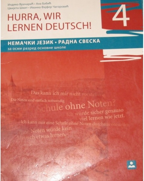 Hurra wir lernen Deutsch 4 radna sveska iz nemačkog za 8 razred Zavod